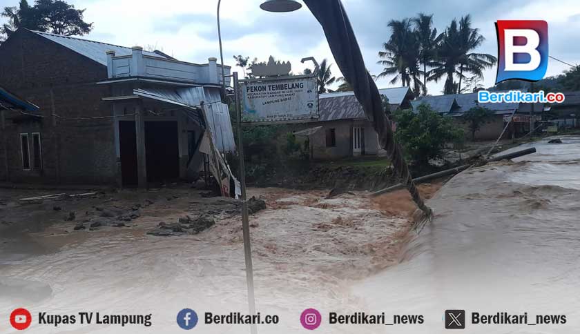 Berdikari - H-7 Lebaran, Bandar Negeri Suoh Diterjang Banjir Bandang, Dua Desa dan Satu SMP ...