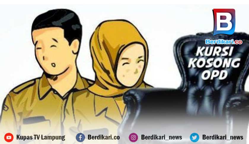 Berdikari - Tujuh Jabatan Kepala OPD Pemkot Bandar Lampung Kosong Berdikari - Tujuh Jabatan Kepala OPD Pemkot Bandar Lampung Kosong